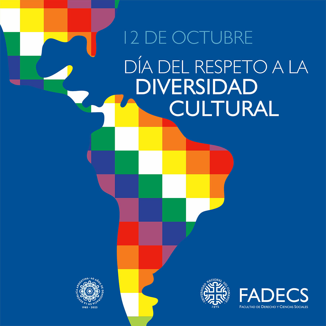 12 DE OCTUBRE DÍA DEL RESPETO A LA DIVERSIDAD CULTURAL – Facultad de ...