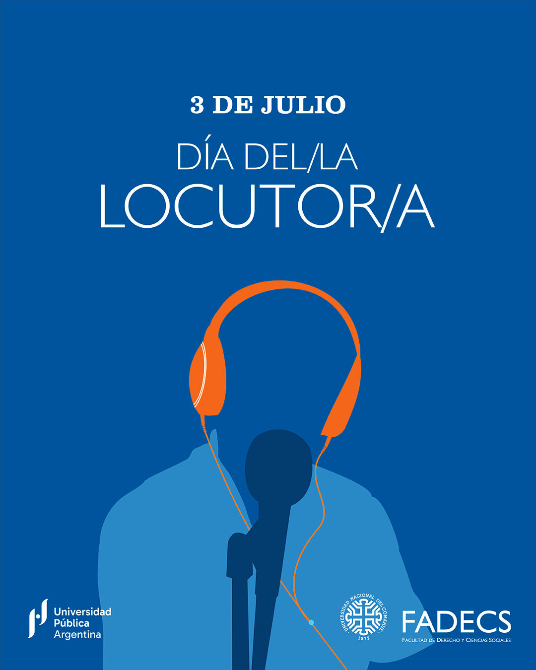 3 DE JULIO DÍA DEL/LA LOCUTOR/A – Facultad de Derecho y Ciencias Sociales
